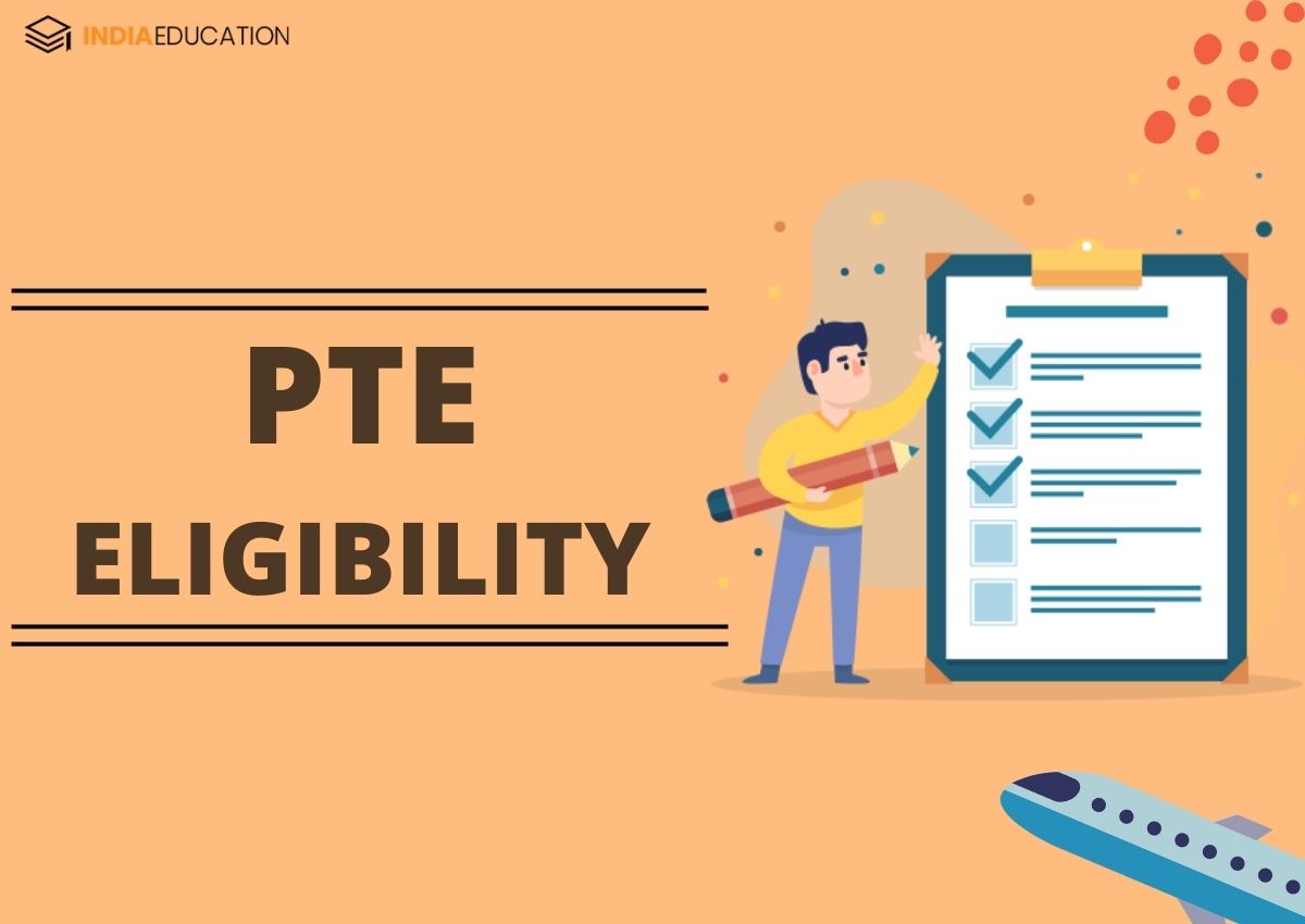 PTE Eligibility - India Education