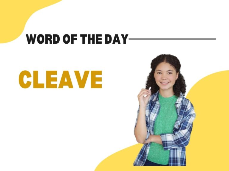 Word of The Day : Cleave - India Education