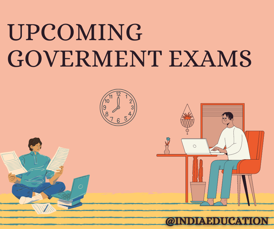Upcoming Government Exams from September to December 2022 - India Education