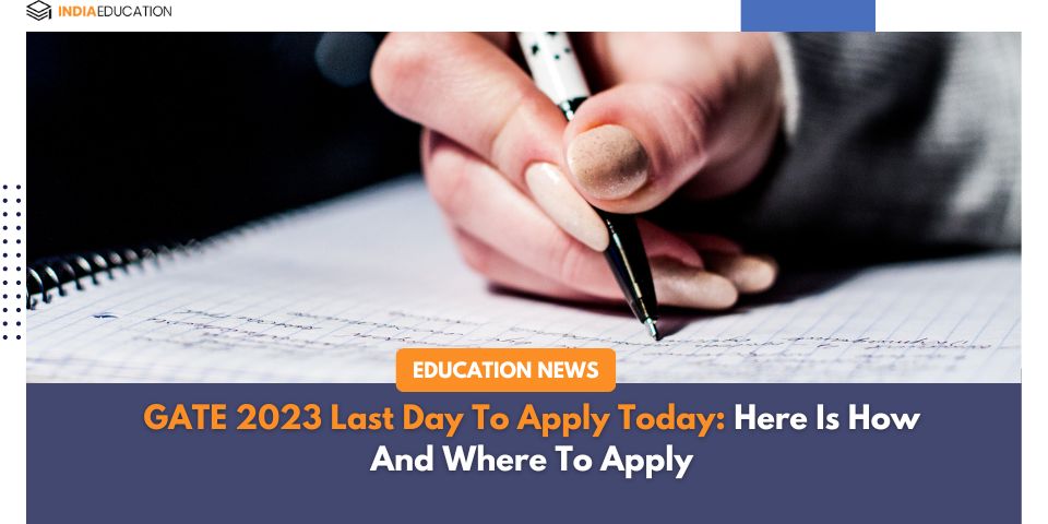 GATE 2023 Last Day To Apply Today: Here Is How And Where To Apply ...