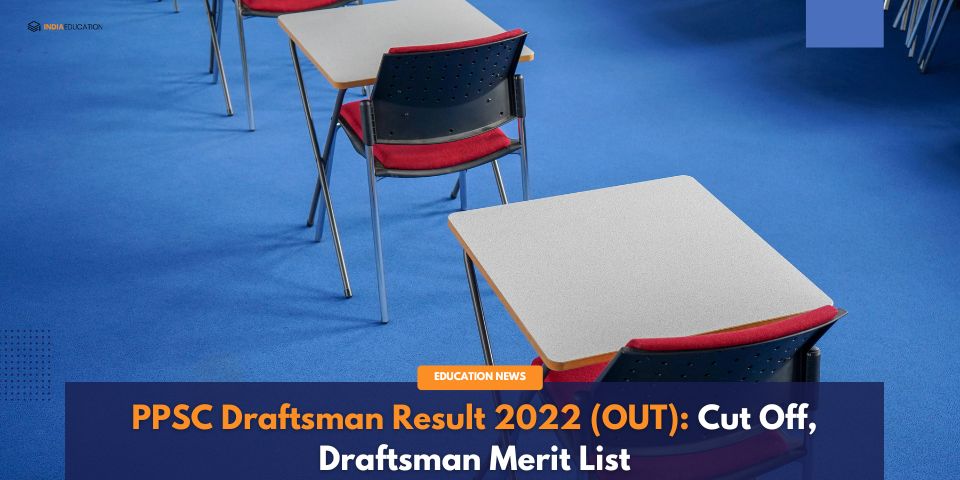 PPSC Draftsman Result 2022 (OUT): Cut Off, Draftsman Merit List - India ...