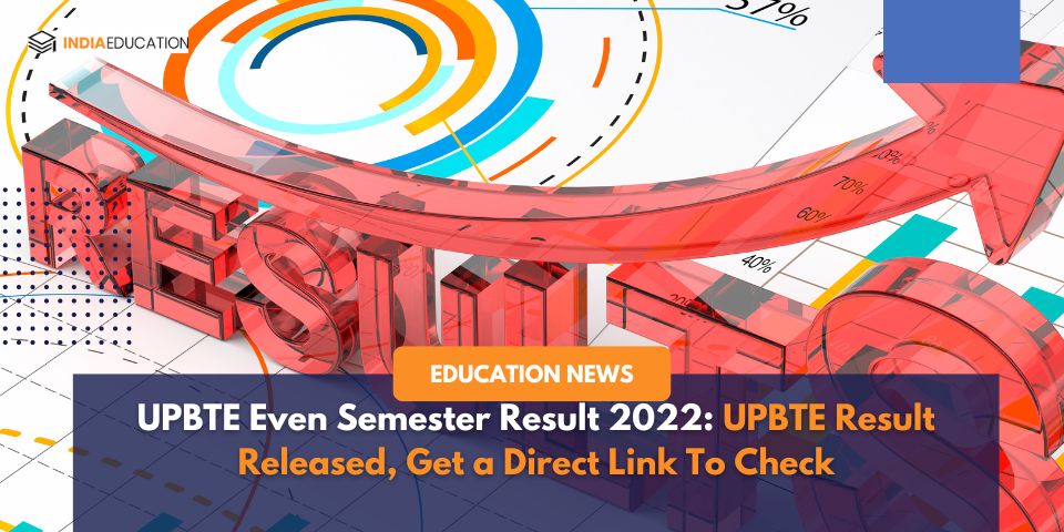 UPBTE Even Semester Result 2022: UPBTE Result Released, Get a Direct ...