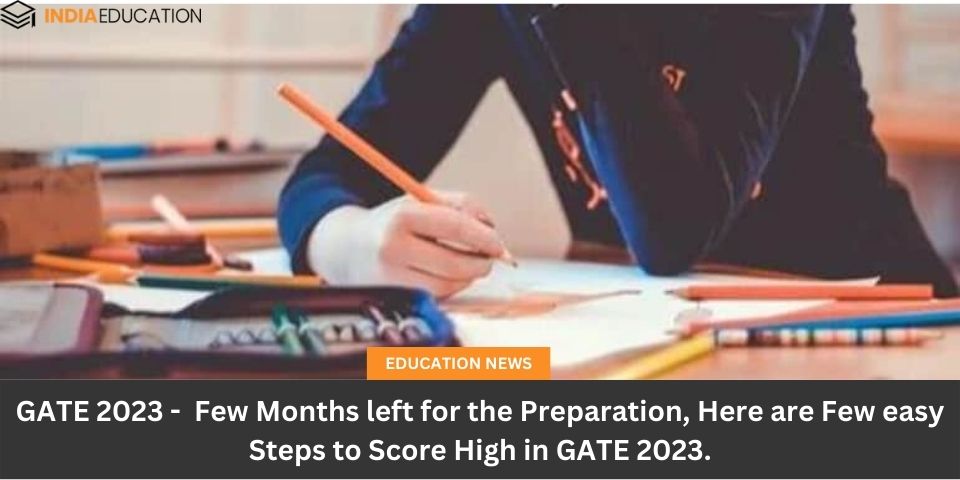 GATE 2023 - Few months left for the preparation, Here are Few easy ...