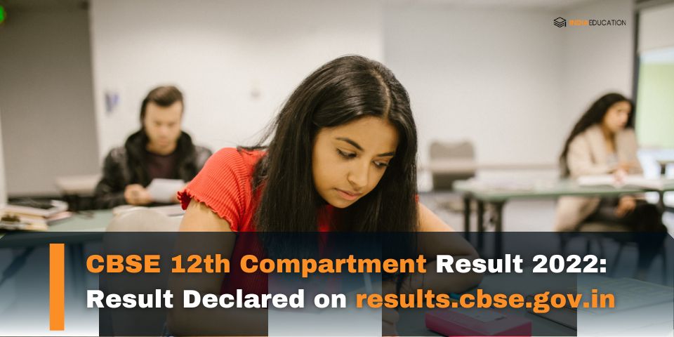 CBSE 12th Compartment Result 2022: Result Declared on results.cbse.gov.in, Steps to check result ...