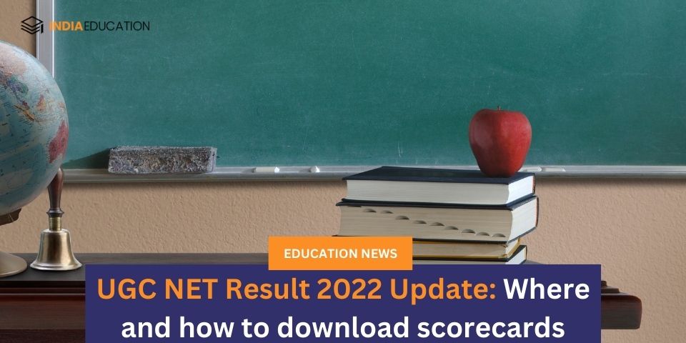UGC NET Result 2022 Update: Where and how to download scorecards ...