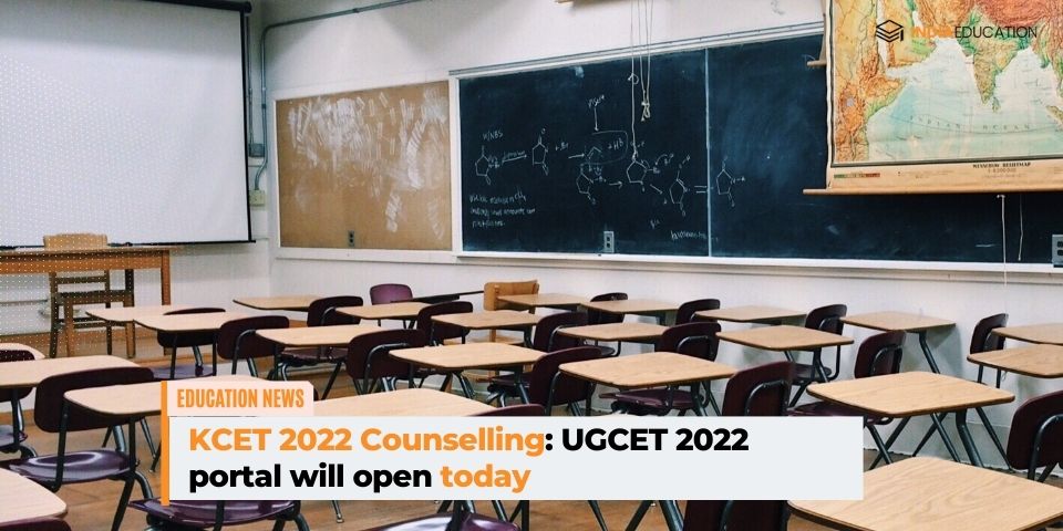 KCET 2022 Counselling: UGCET 2022 portal will open today - India Education