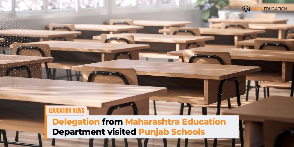 Delegation from Maharashtra Education Department visited Punjab Schools - India Education