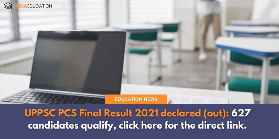 UPPSC PCS Final Result 2021 declared (out): 627 candidates qualify ...