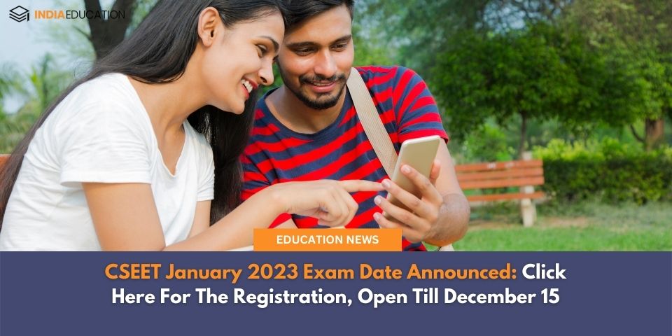 CSEET January 2023 Exam Date Announced: Click Here For The Registration, Open Till December 15 ...