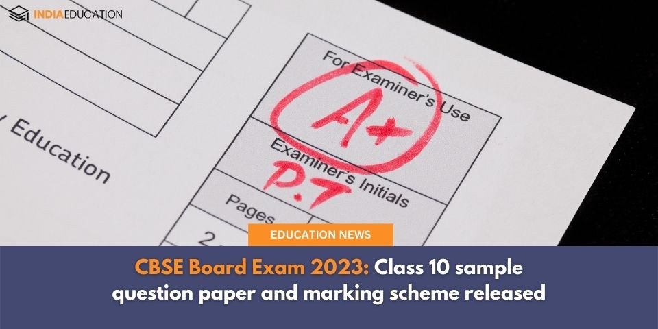 CBSE Board Exam 2023: Class 10 sample question paper and marking scheme ...