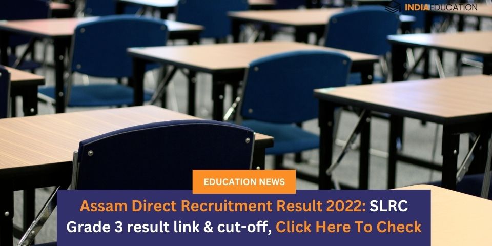 Assam Direct Recruitment Result 2022: SLRC Grade 3 result link & cut ...