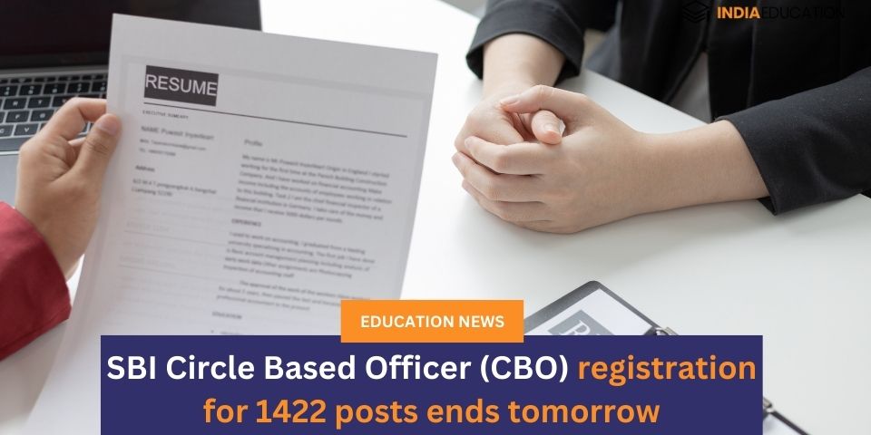 SBI Circle Based Officer (CBO) registration for 1422 posts ends ...