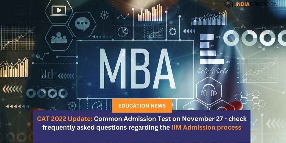 CAT 2022 Update: Common Admission Test on November 27 - check ...