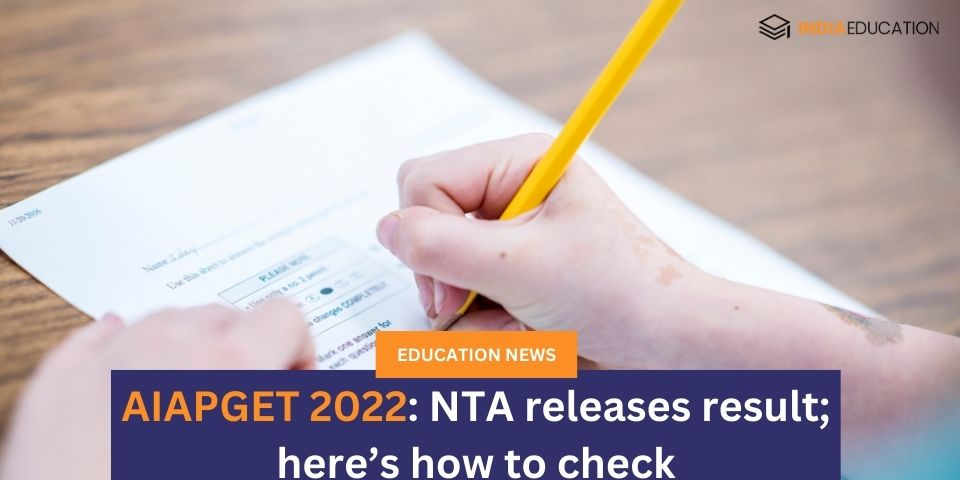 AIAPGET 2022: NTA releases result; here’s how to check - India Education