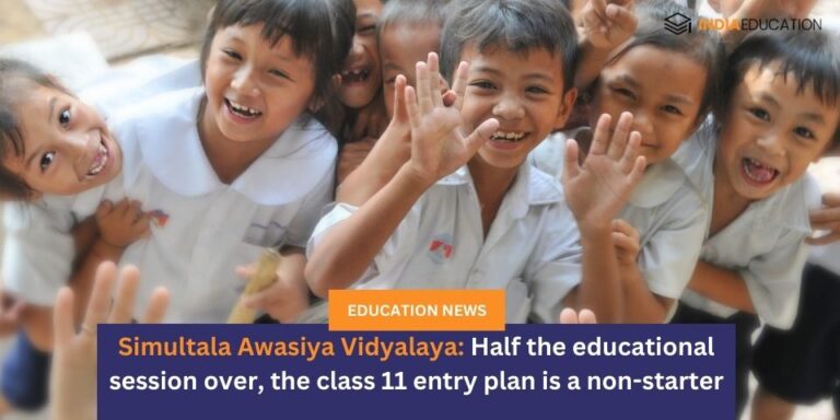 Simultala Awasiya Vidyalaya: Half the educational session over, the ...