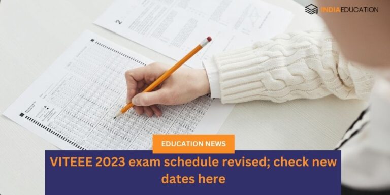 VITEEE 2023 exam schedule revised; check new dates here - India Education
