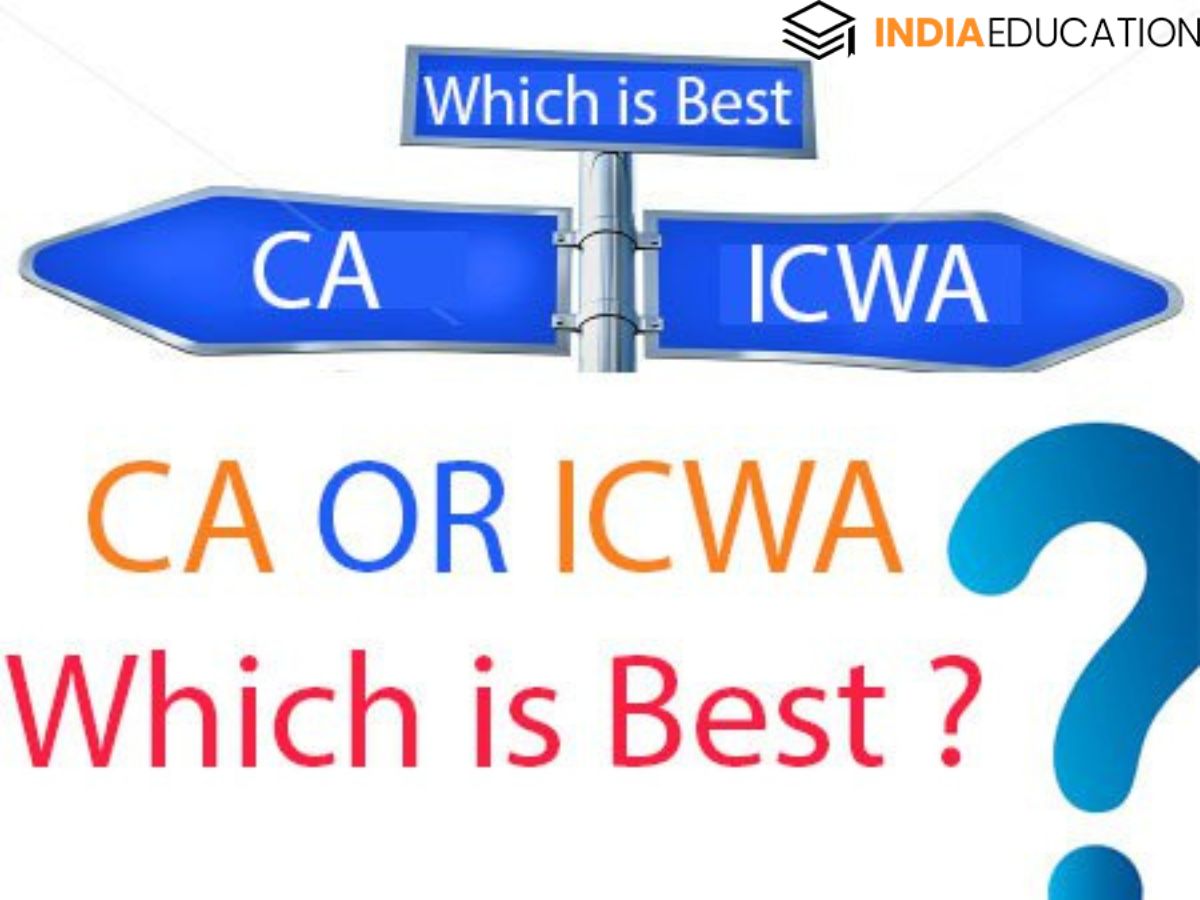 Difference Between CA And ICWA | CA vs ICWA