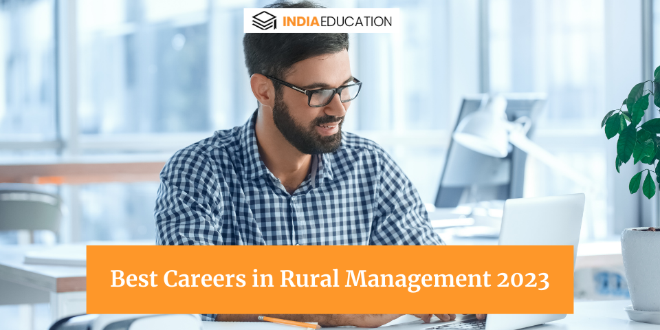 Best Careers in Rural Management 2023