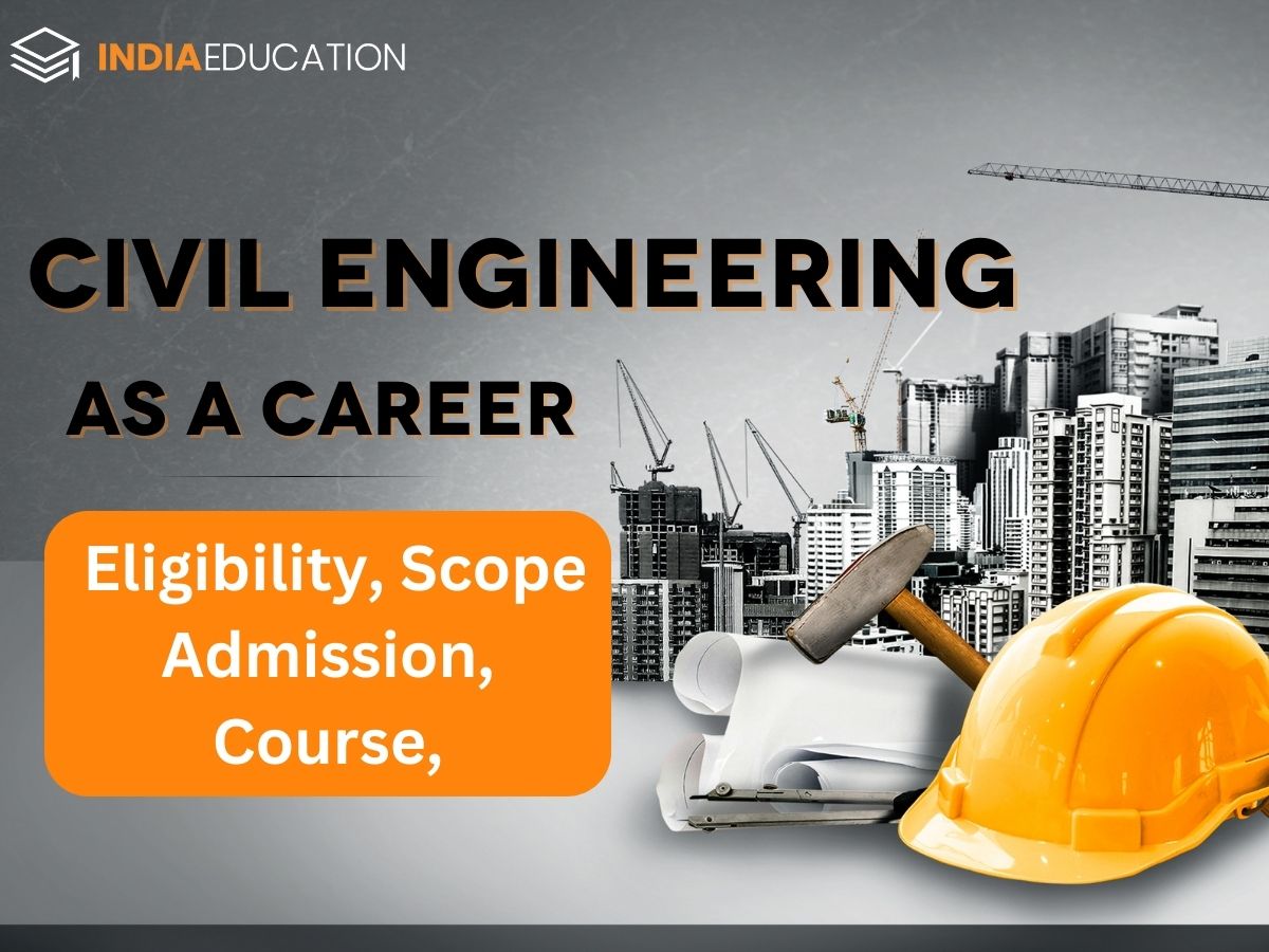 Civil Engineering Education and Career 2023