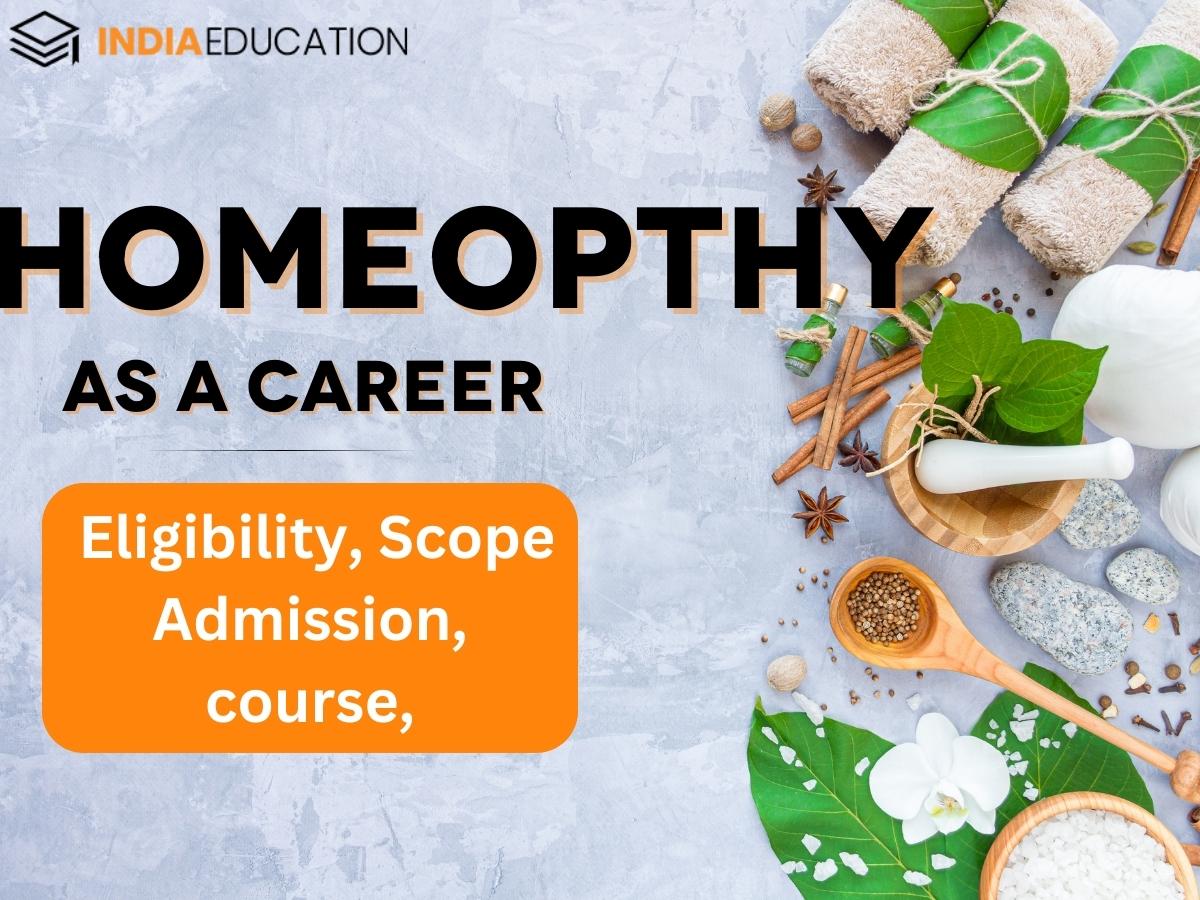 Career in Homeopathy 2023 : Admission , Scope , Eligibility , Course