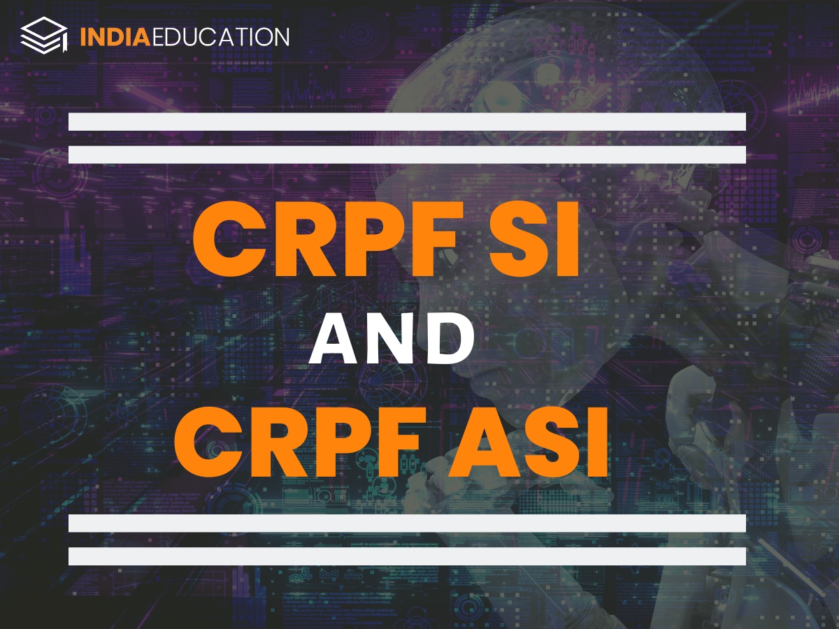 CRPF SI & CRPF ASI 2023