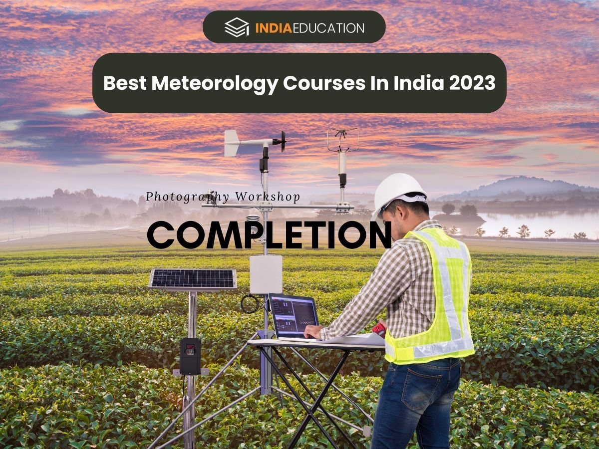 Best Meteorology Courses In India 2023