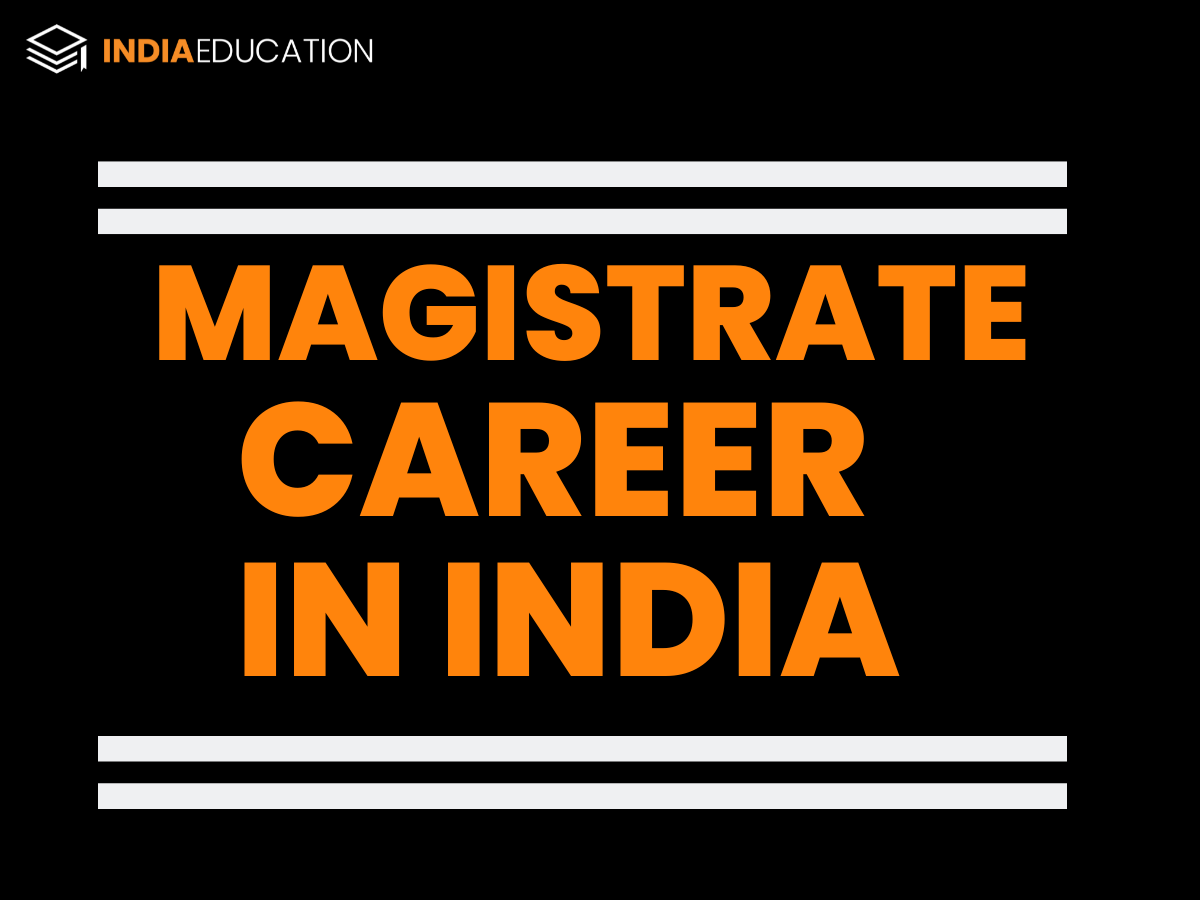 Magistrate - Eligibility Criteria, Roles and Duties in 2023